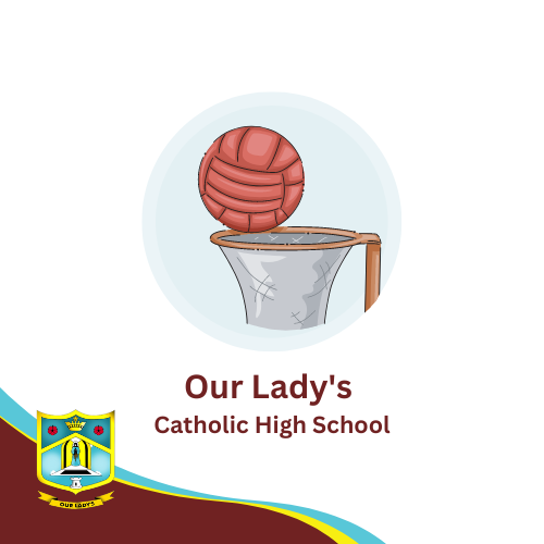 Year 11 Netball Tournament - Our Lady's Catholic High School